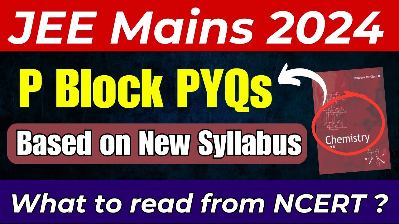 JEE Mains 2024: P block PYQs based on NEW Syllabus🔥JEE Mains Chemistry ...