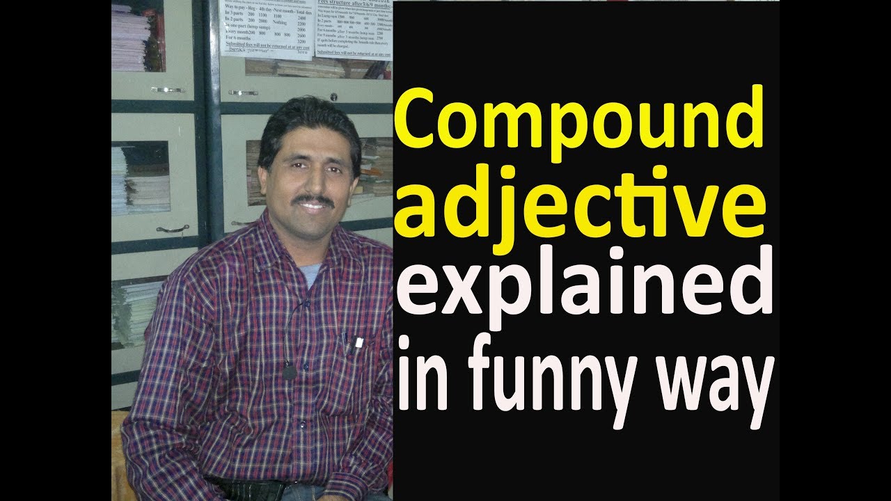 How to make compound adjectives, explain in detail with Hindi and ...