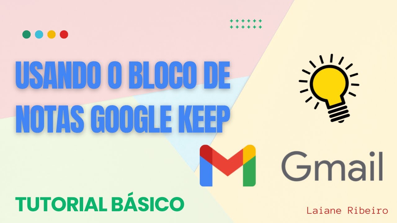 Usando o bloco de notas: Google Keep - Aula 09 | Email para iniciantes ...