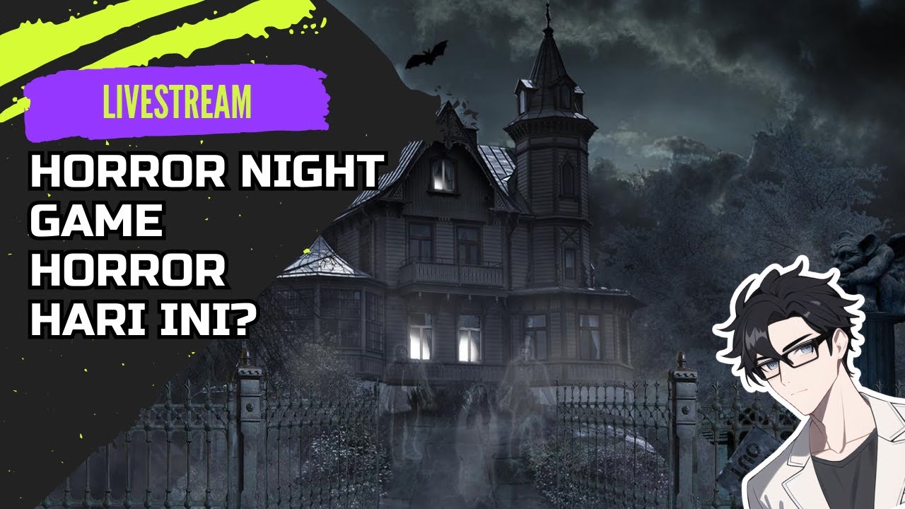 [🔴] LANJUTIN GAME HORROR - Horror Stream #1 - YouTube
