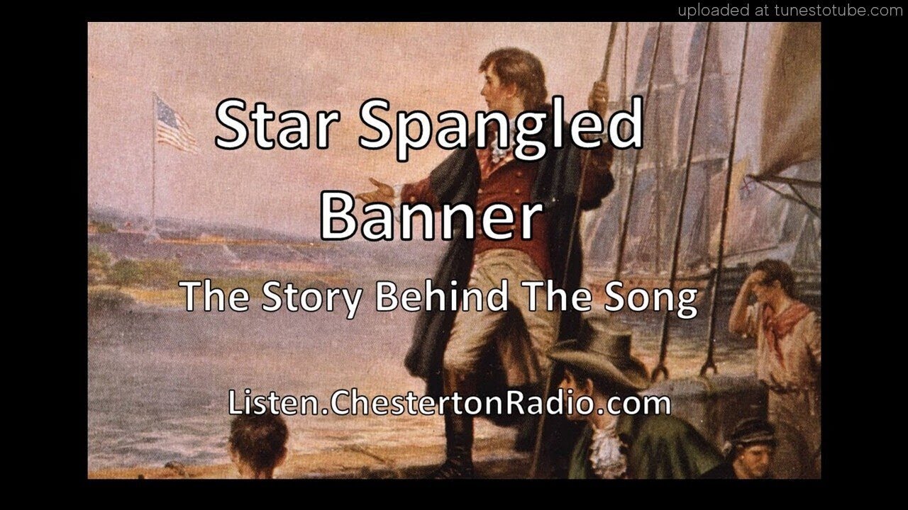 Star Spangled Banner - Story Behind the Song - Chesterton Radio Theatre ...