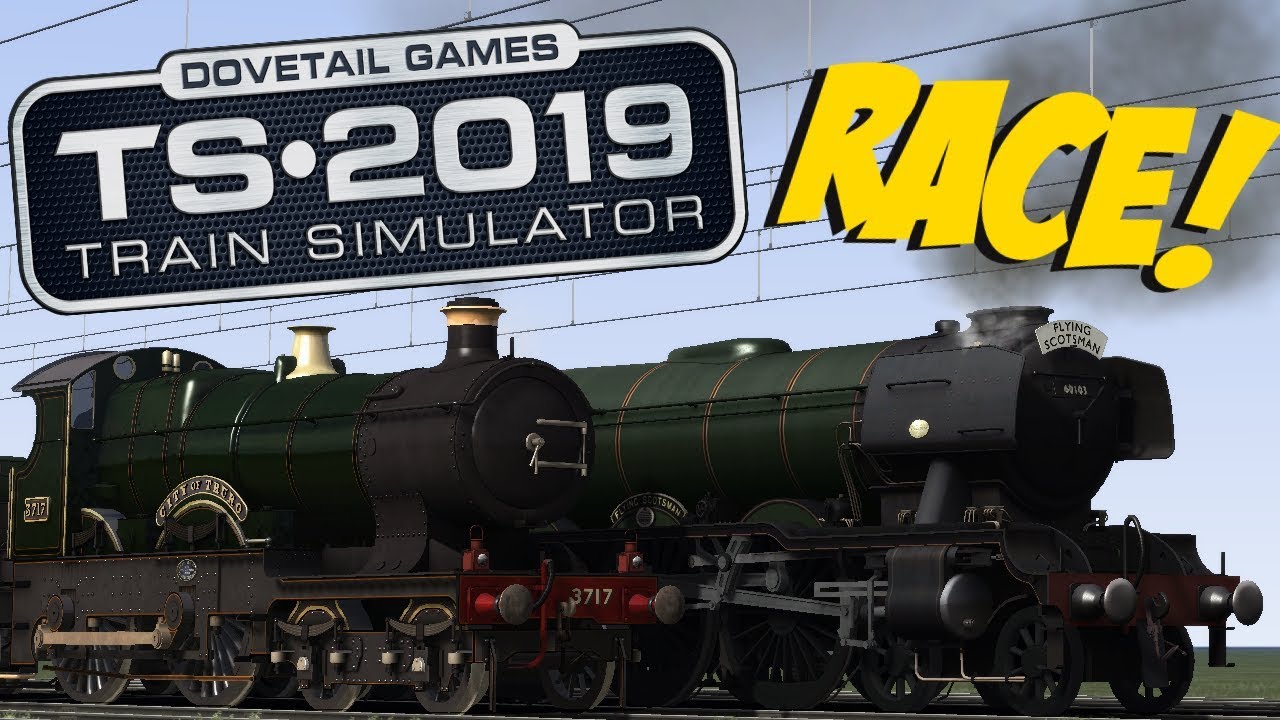 Train Simulator 2019 - Flying Scotsman V.S. City Of Truro (Again) - YouTube