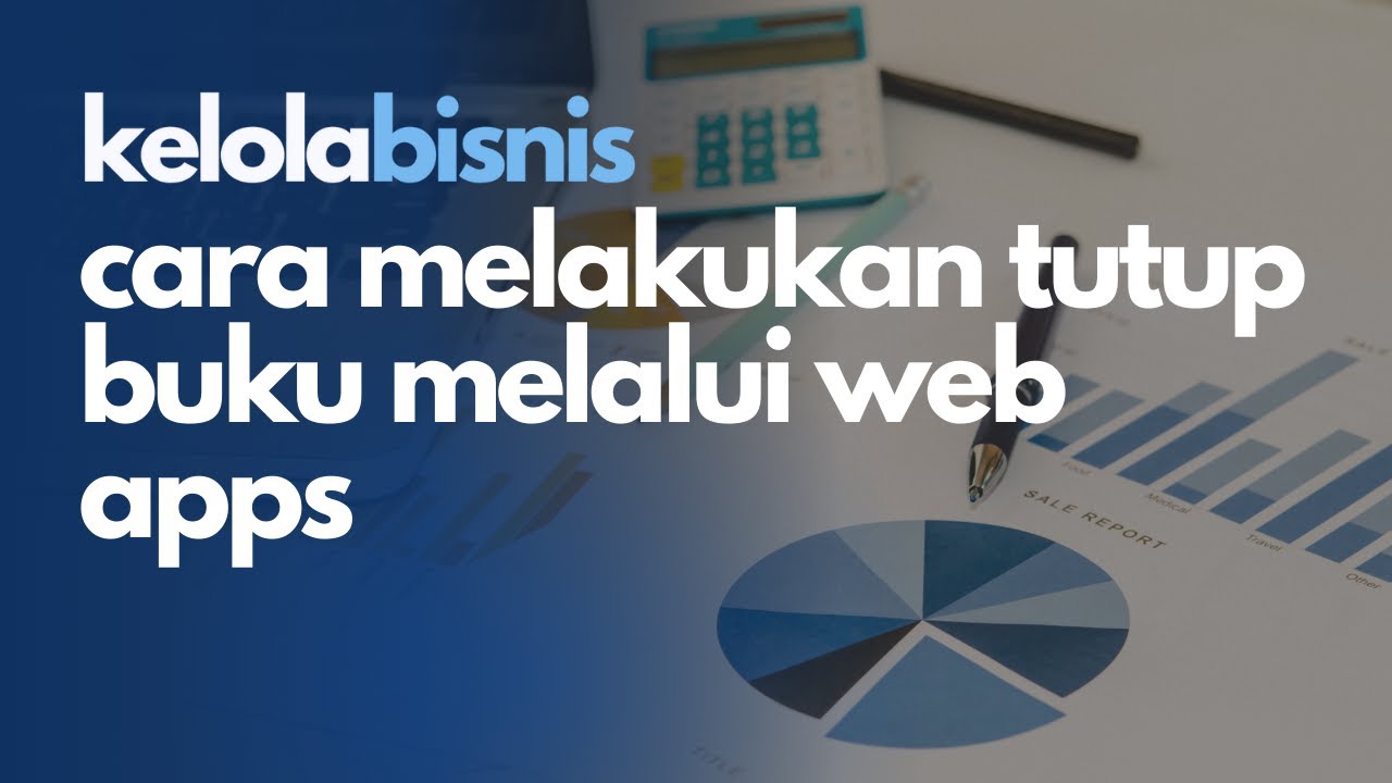 Web Apps - Cara Melakukan Tutup Buku - YouTube