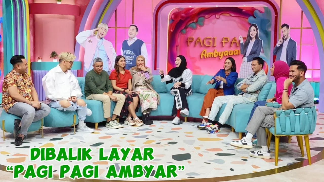 DIBALIK LAYAR “PAGI PAGI AMBYAR” - YouTube