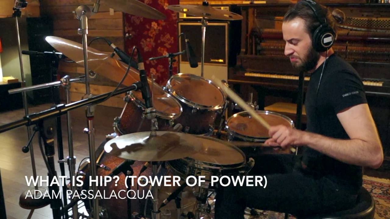 What is Hip? (Tower of Power) Drum Cover - Adam Passalacqua - YouTube