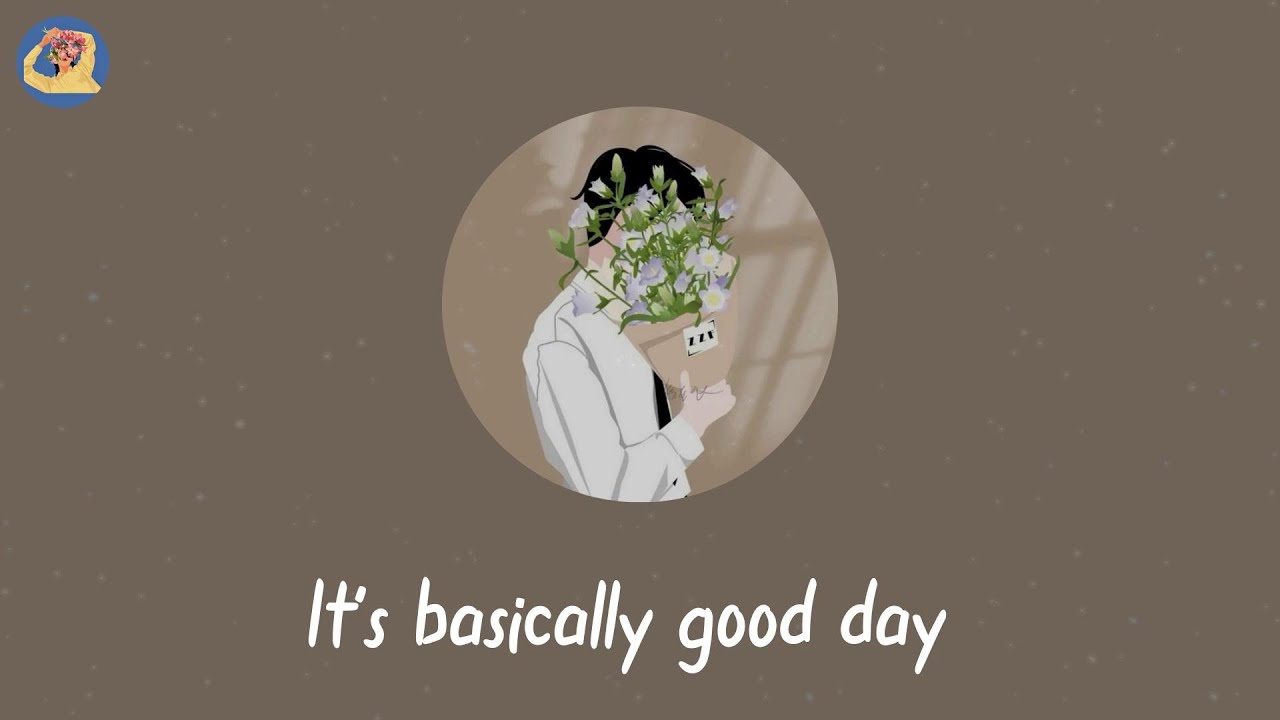It's basically good day - fun playlist to start your day - YouTube