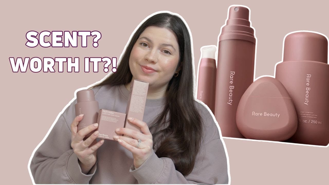 Rare Beauty Find Comfort Body Collection *what products are worth your ...