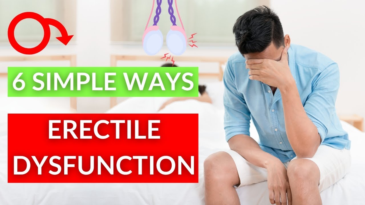 6 Simple Ways To Prevent ERECTILE DYSFUNCTION Naturally - YouTube