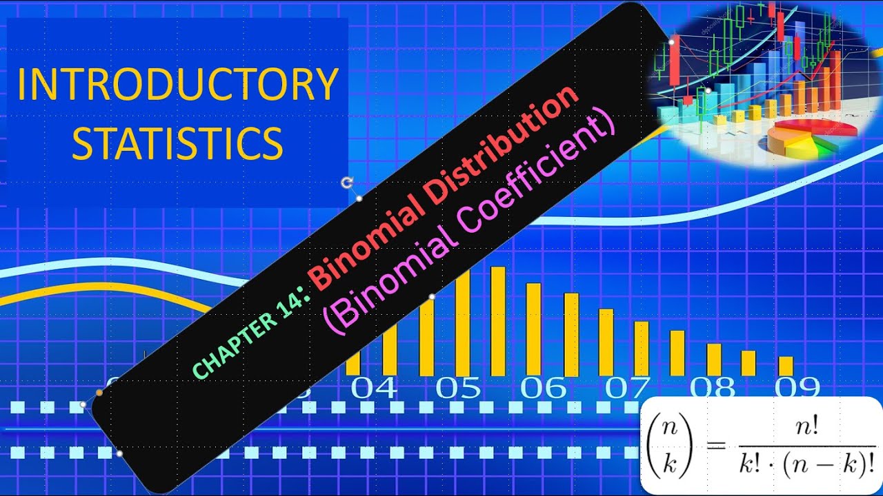Binomial Coefficient, Binomial Distribution - Chapter 14 - YouTube