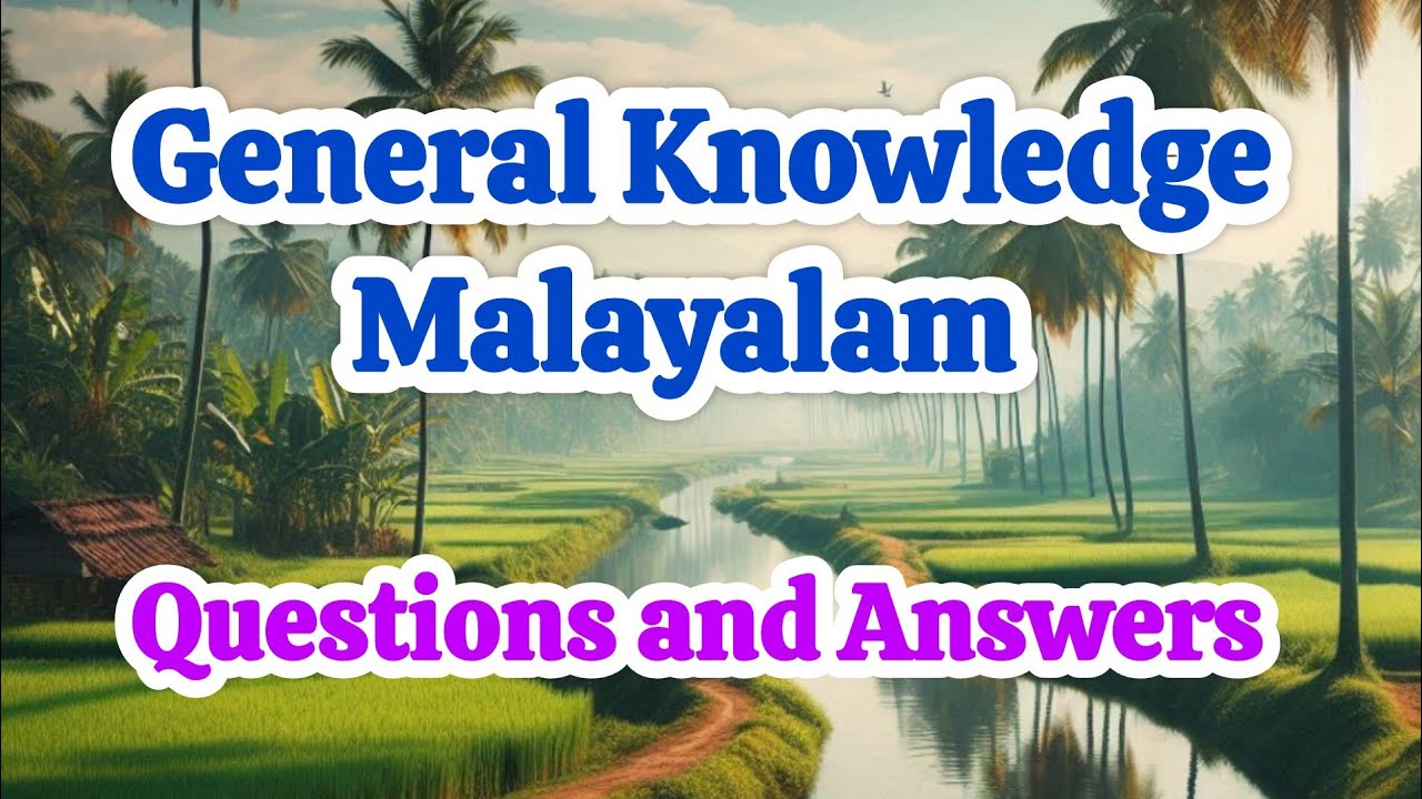 Gk Malayalam Question and Answer/#malsyalamquiz #pscmalayalam - YouTube