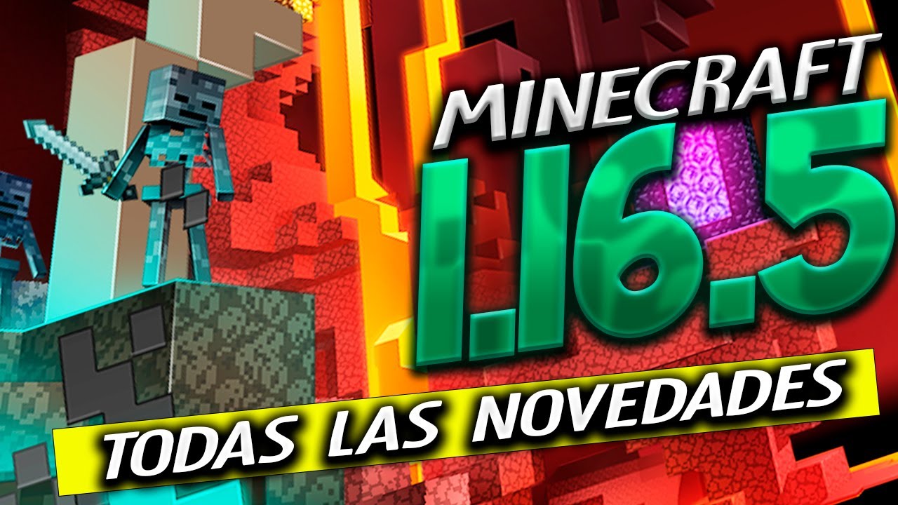 MINECRAFT 1.16.5 RC1 (Todas las novedades) OJO!! A la noticia del final ...