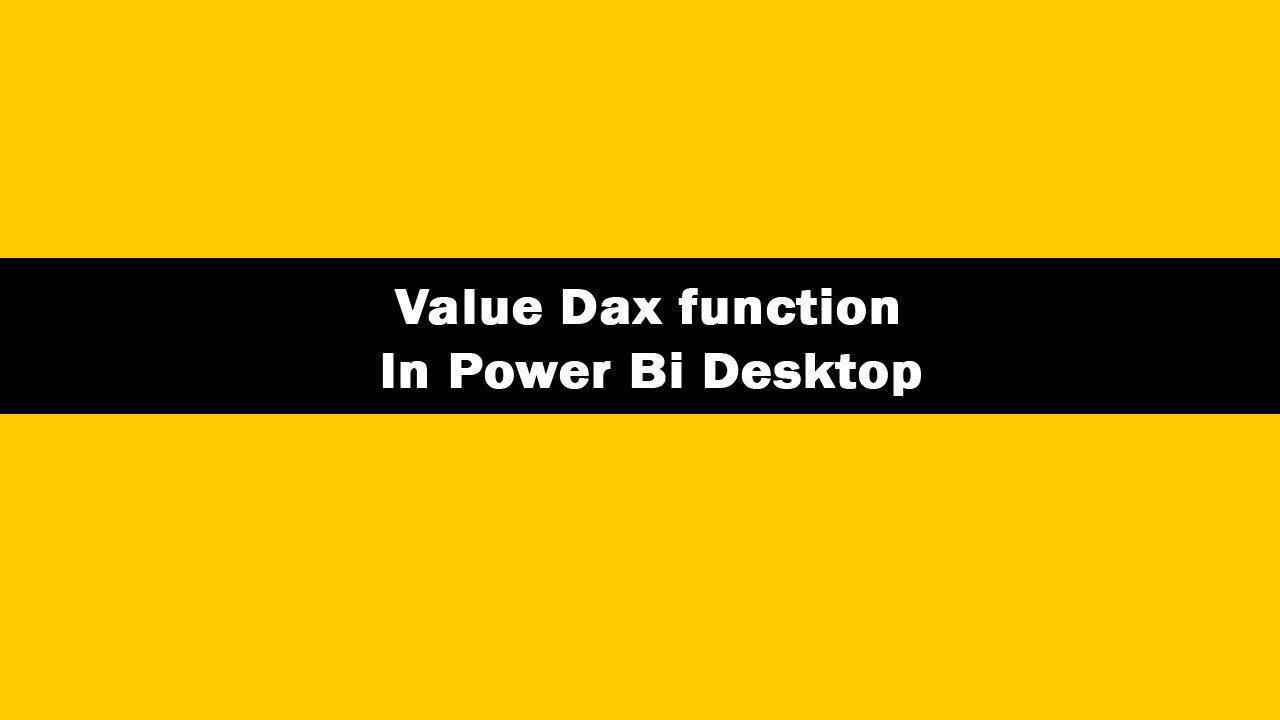 Value Dax Function In Power Bi Value Dax Function In Power Bi Desktop value-dax-function-in-power-bi-value-dax-function-in-power-bi-desktop