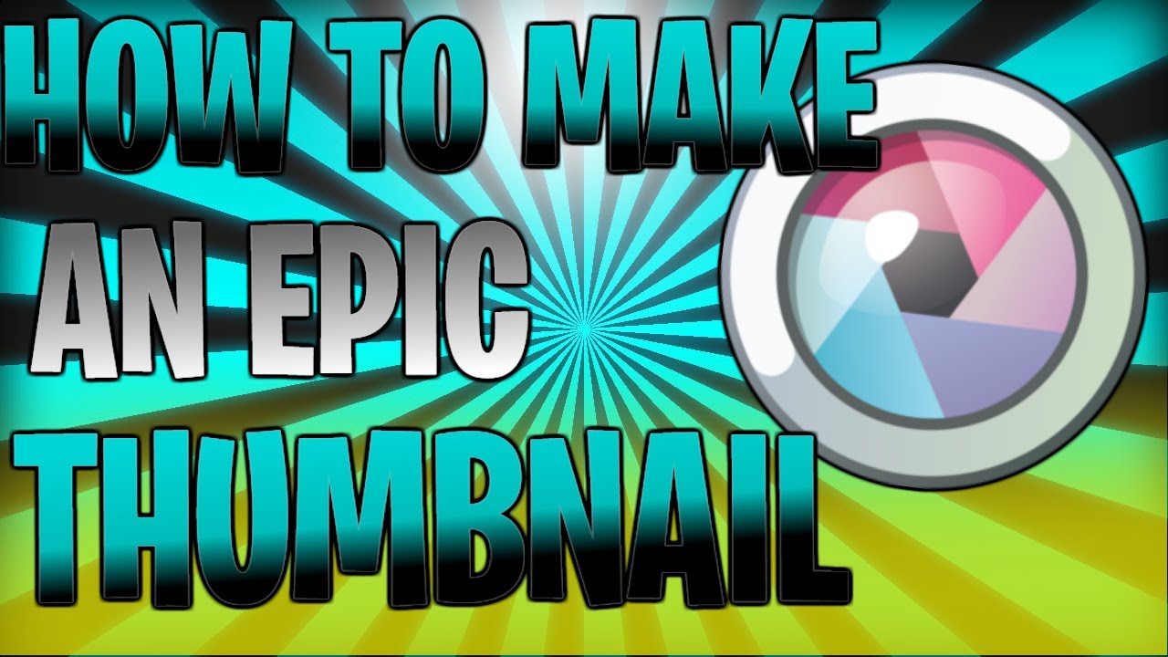 HOW TO MAKE A FREE EPIC THUMBNAIL- WITHOUT PHOTOSHOP - YouTube
