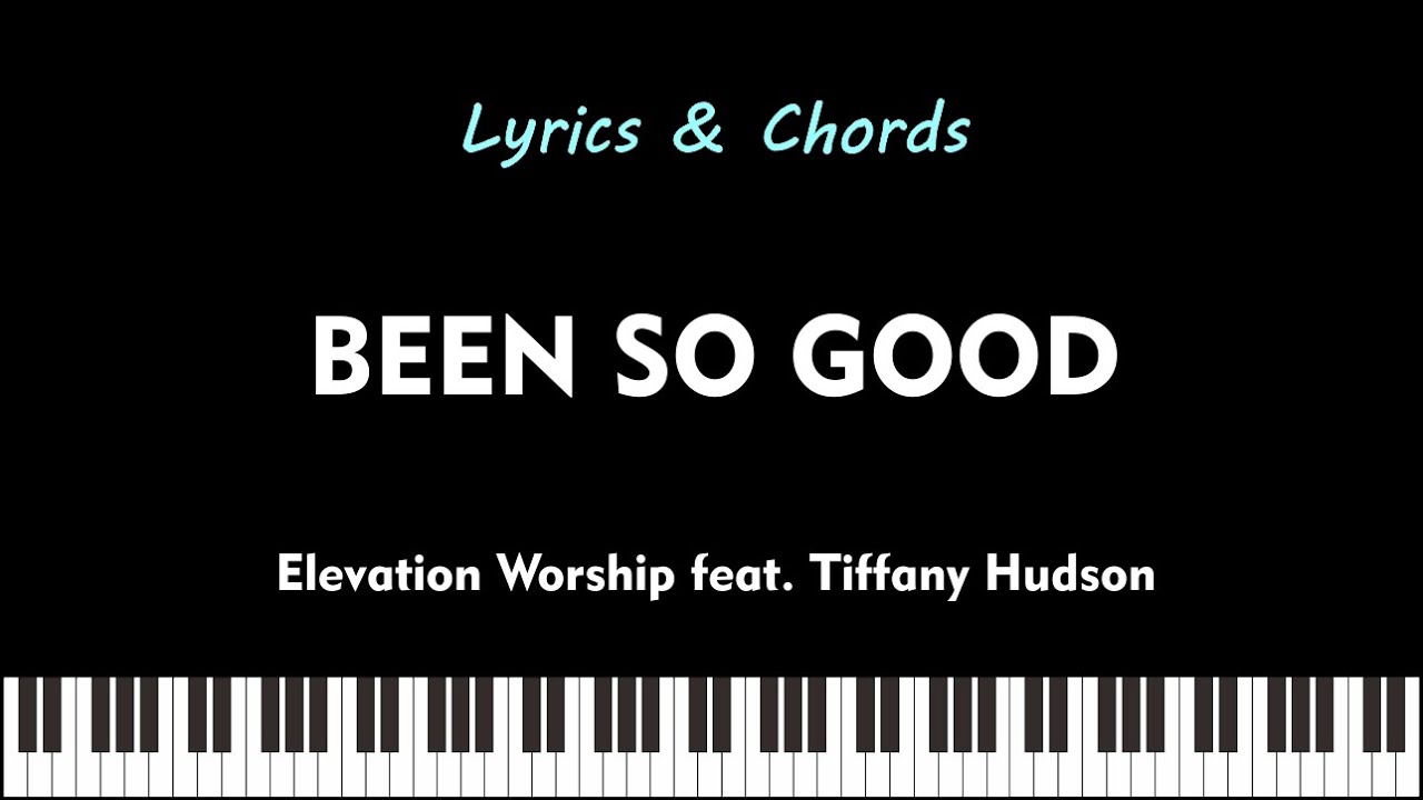 Been So Good | Elevation Worship | Tiffany Hudson | Cover | Lyrics ...