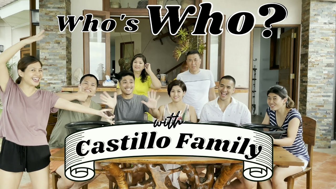 Whos's Who with Castillo Family - YouTube