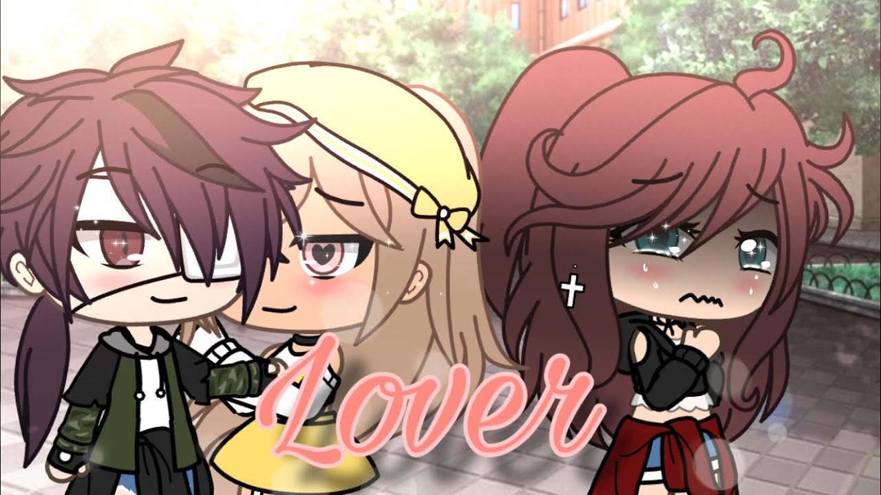 GLMV// Lover// 8 subscribers special 💕 - YouTube