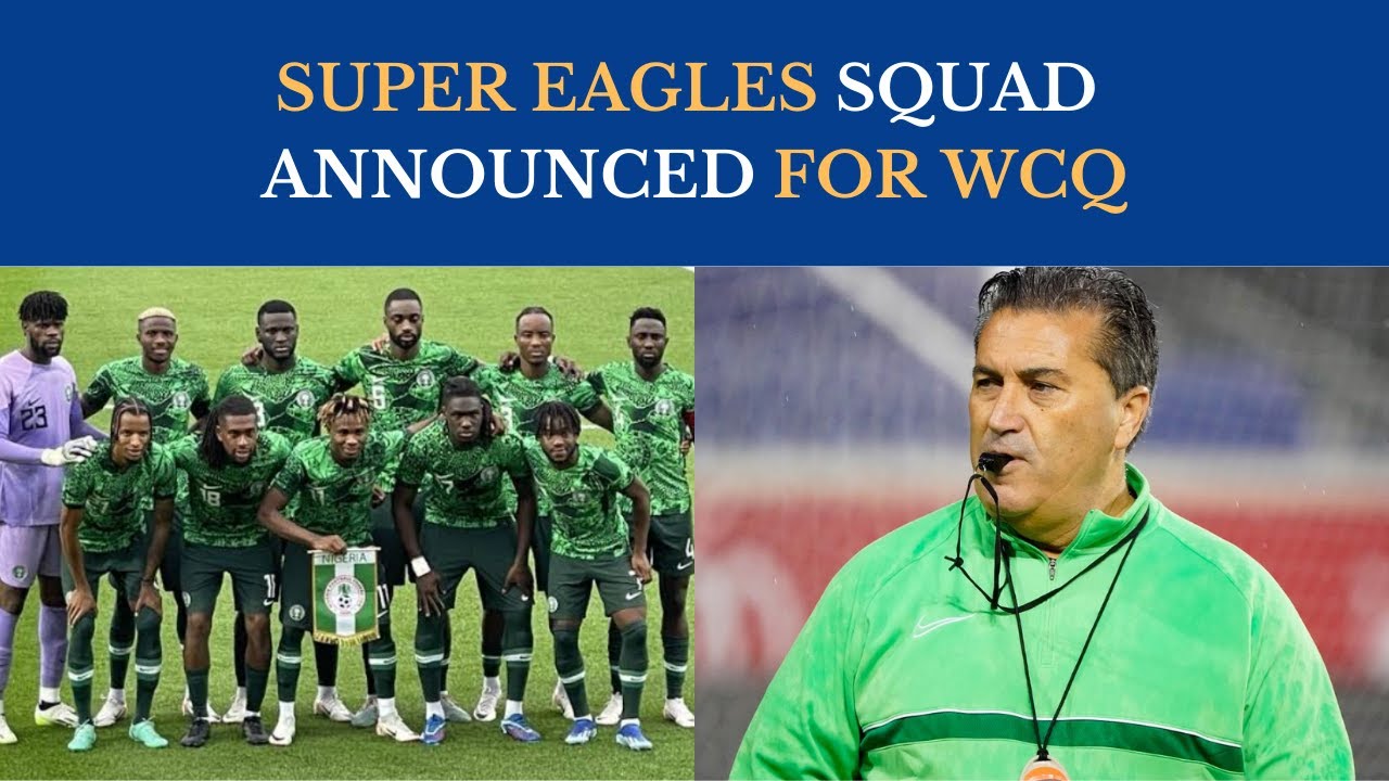 NFF ANNOUNCED SUPER EAGLES SQUAD FOR 2026 WCQ#supereagles #football # ...