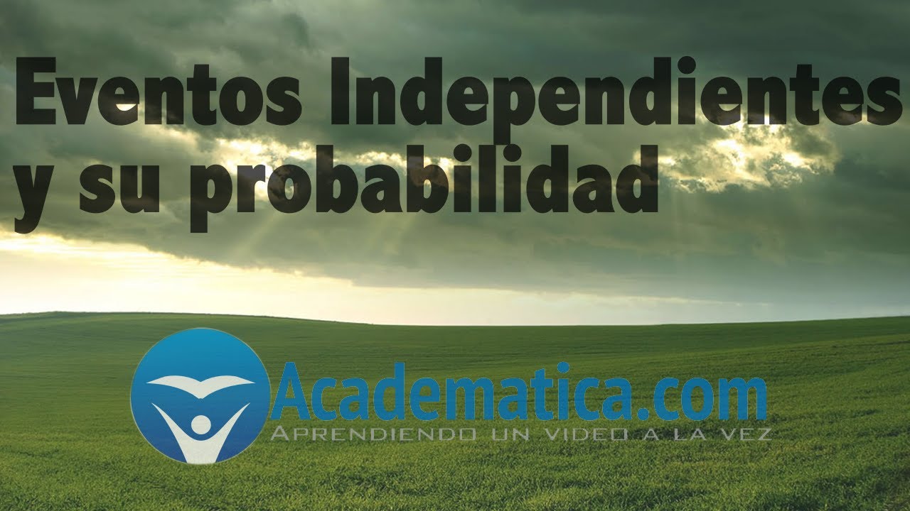 Eventos independientes y su probabilidad - YouTube