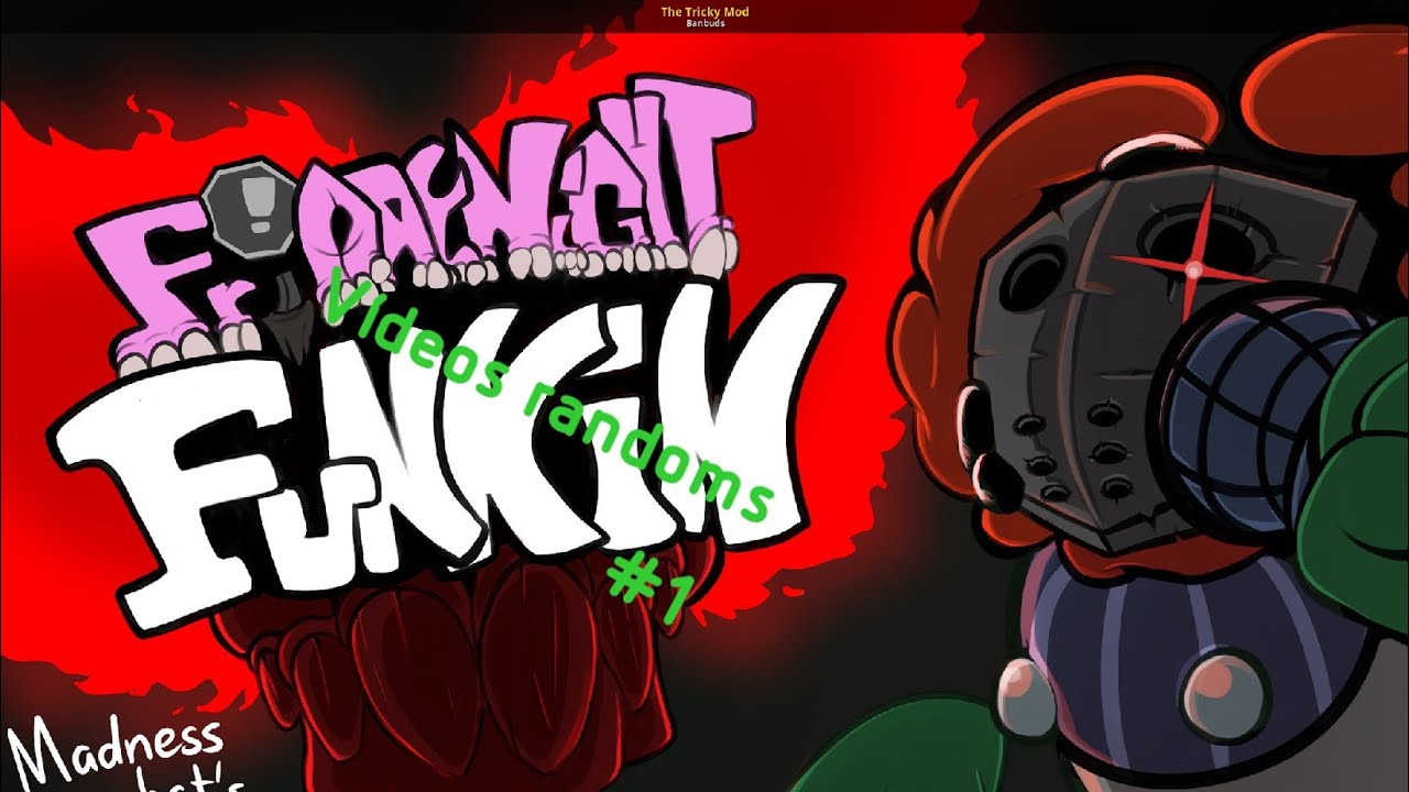 Madness: Canción de FNF mod Tricky v1 (Vídeos randoms de FNF) #1 - YouTube