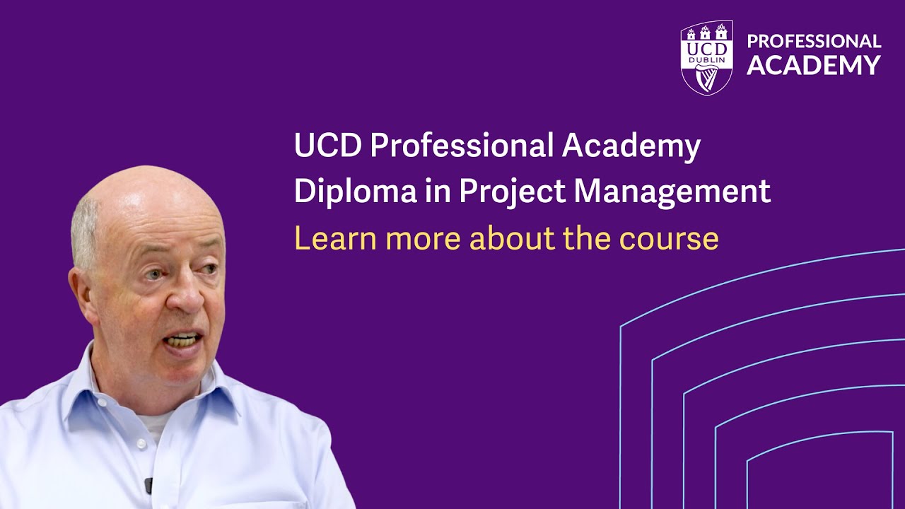 UCD Professional Academy Diploma in Project Management - Ireland - YouTube