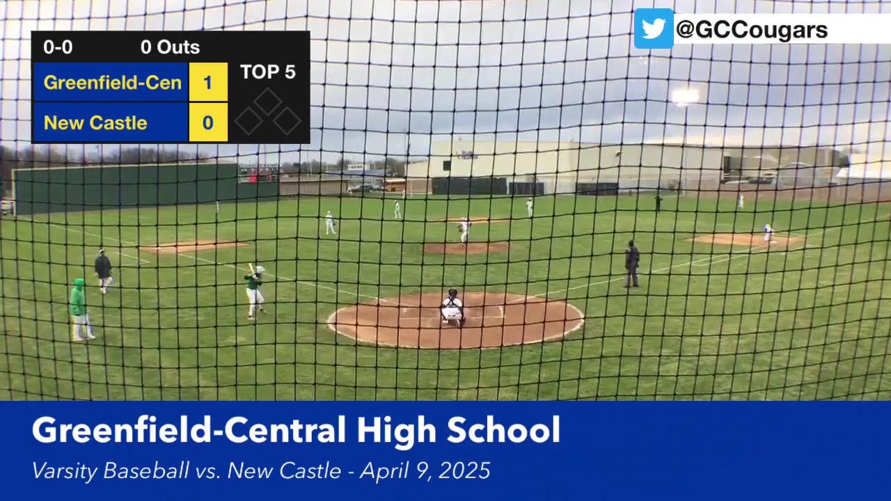 Greenfield-Central HS Varsity Baseball vs New Castle HS - 4/9/2025 ...
