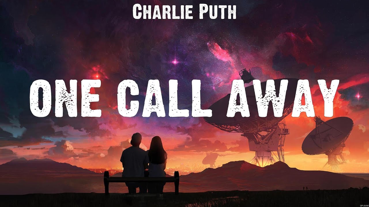 Charlie Puth One Call Away Lyrics Duncan Laurence ft FLETCHER, Queen #1 ...