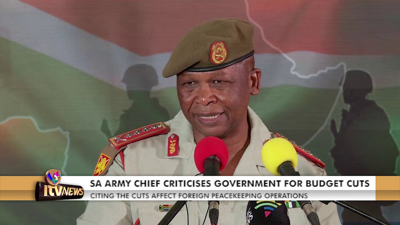 SA ARMY CHIEF CRITICISES GOVERNMENT FOR BUDGET CUTS - YouTube