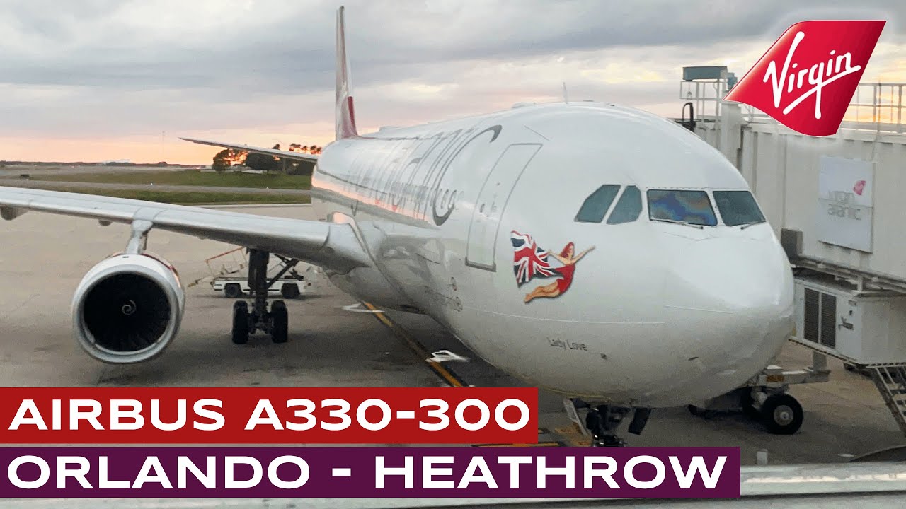 FLIGHT REVIEW: VIRGIN ATLANTIC A330-300 | MCO - LHR | JSM Aviation ...