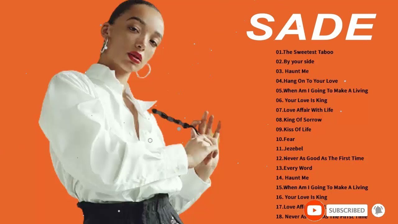 Sade Greatest Hits Full Album 2021 - The Best Of Sade Hit Songs 2021 ...