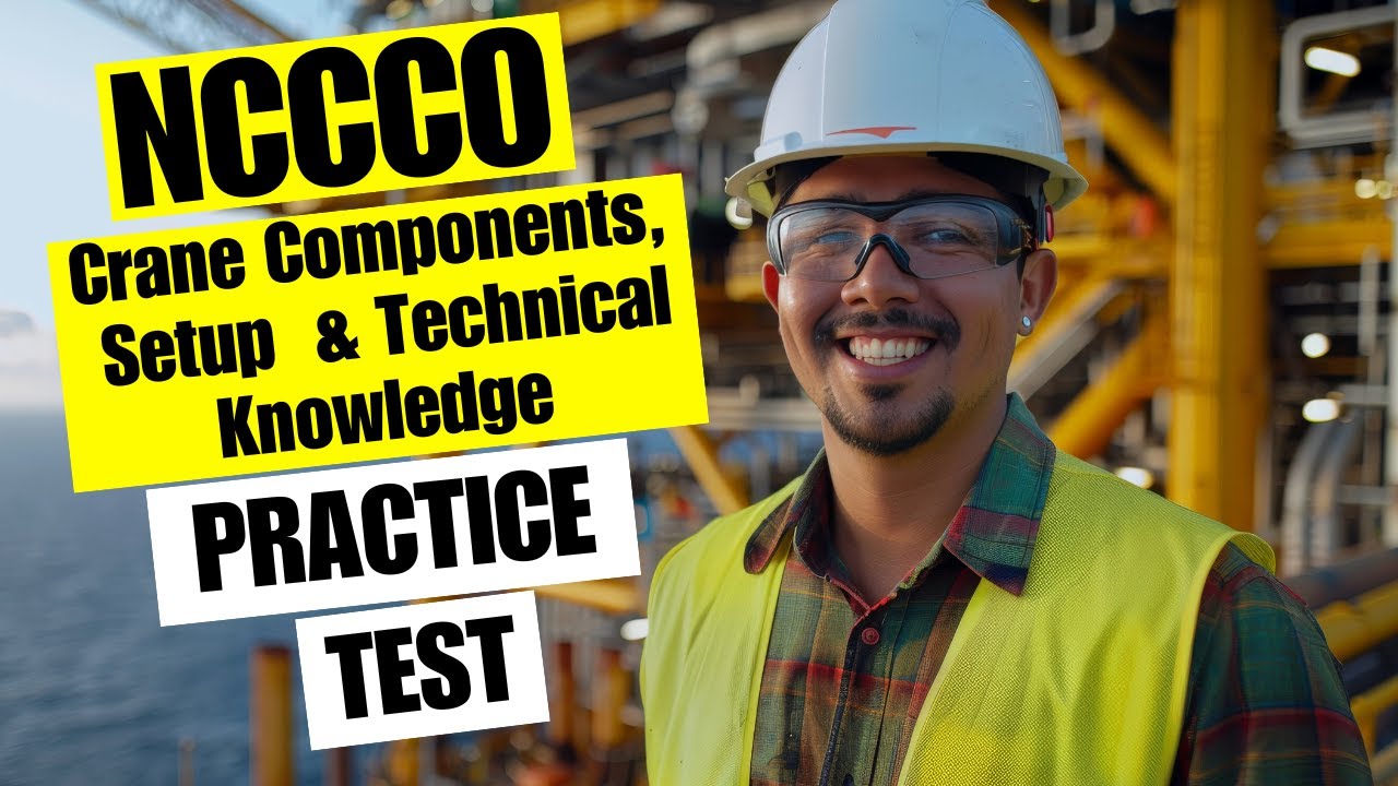 NCCO Practice Test - NCCCO Crane Components, Setup & Technical ...