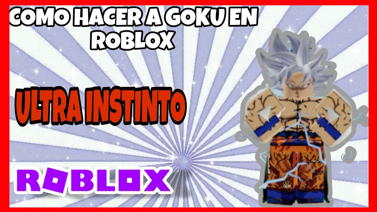 Como Ser Goku ultra instinto En ROBLOX - YouTube
