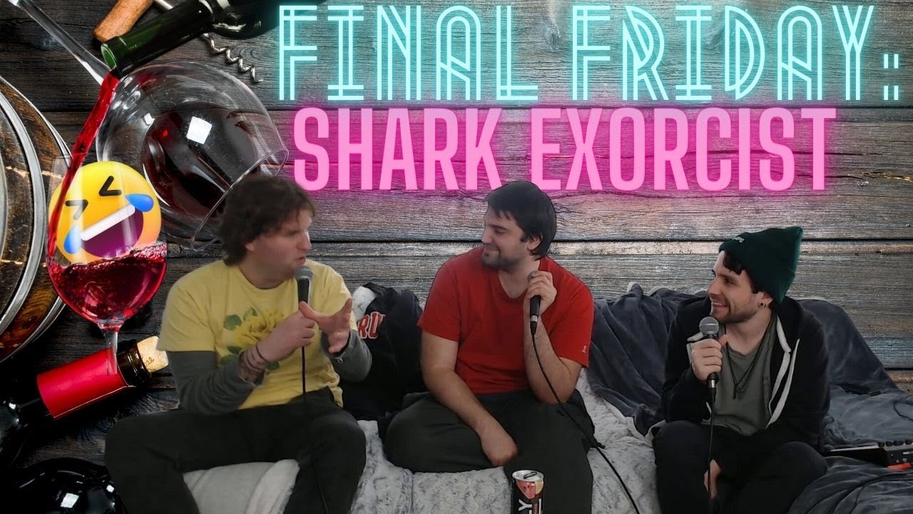 Final Friday: Shark Exorcist (2015) - The Final Podcast - YouTube