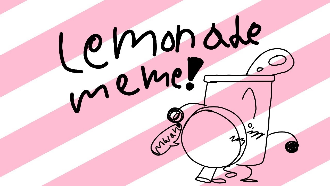 Lemonade animation meme // soden // ITO$ - YouTube
