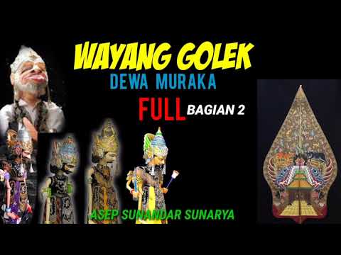 wayang golek dewa murka full bagian ka 2 asep sunadar sunarya