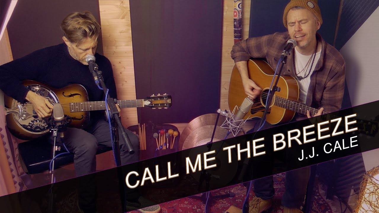 CALL ME THE BREEZE - J.J. CALE (FEAT RICH AUSTIN ON SLIDE GUITAR) - YouTube