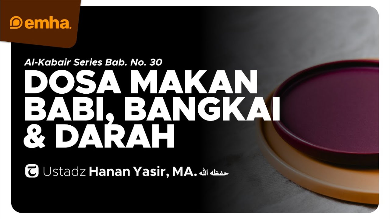 [CLEAN] DOSA MAKAN BABI, BANGKAI & DARAH | Kitab Al Kabair | Ustadz ...