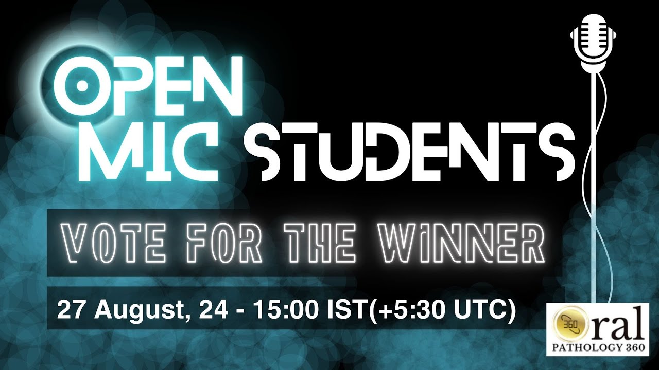 Open Mic Students Contest 2024 #oralpathology360 - YouTube