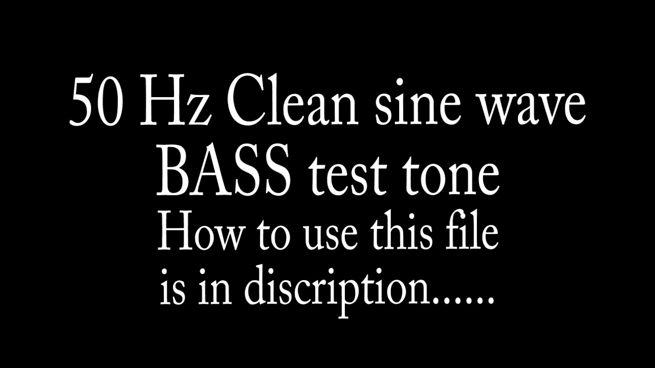 50Hz Bass Test Tone (clean sine wave) - YouTube