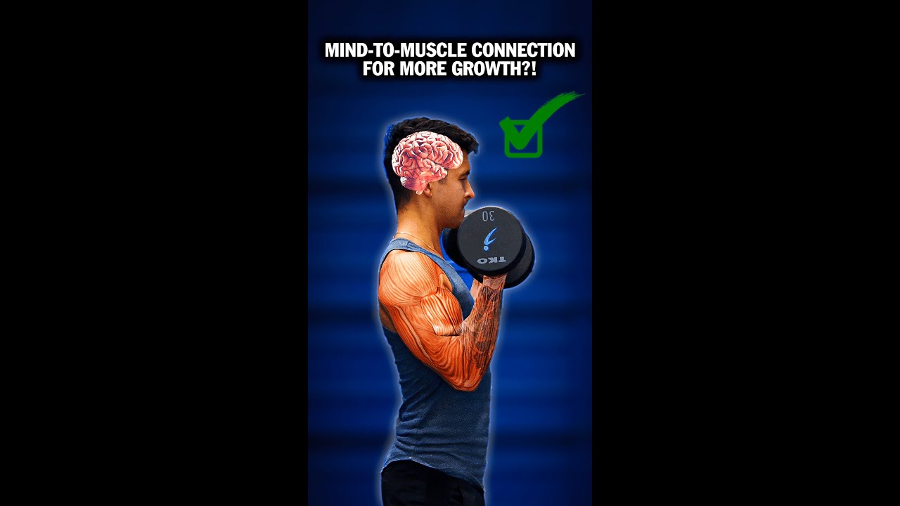 Mind to Muscle Connection For More Muscle Growth? - YouTube