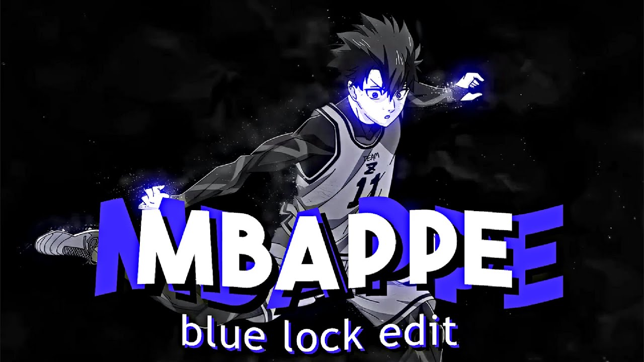 MBAPPE ⚽ | Blue Lock | ANIME PLUG EDIT - YouTube