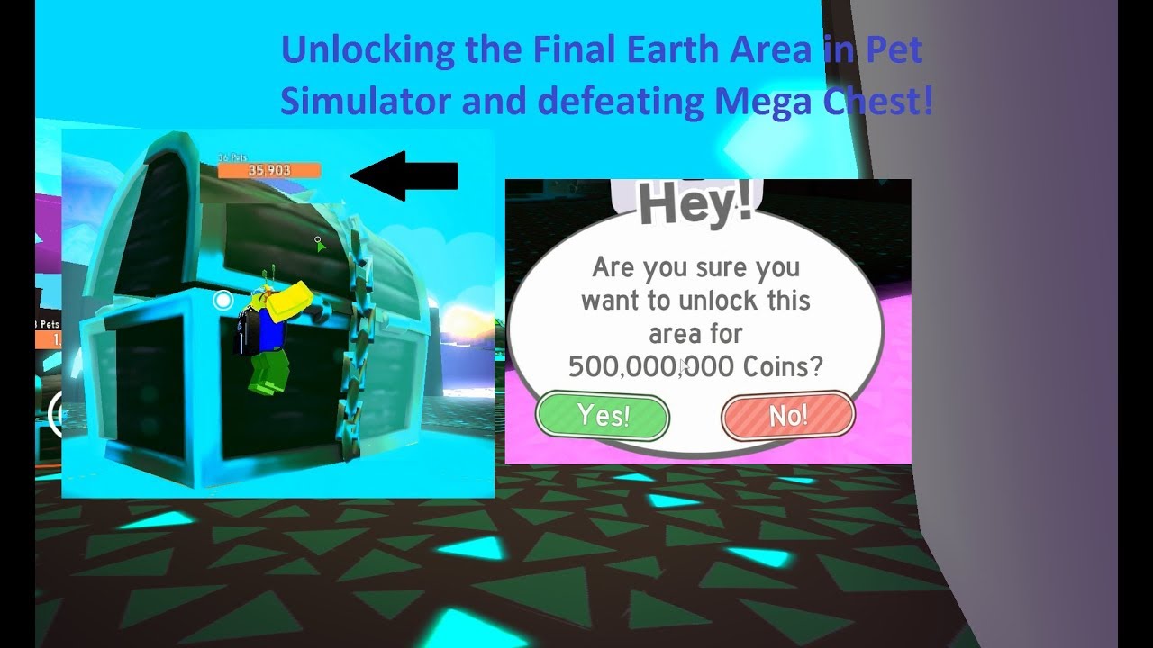 Unlocking the last Earth Area and defeating MEGA chest! | Pet Simulator ...
