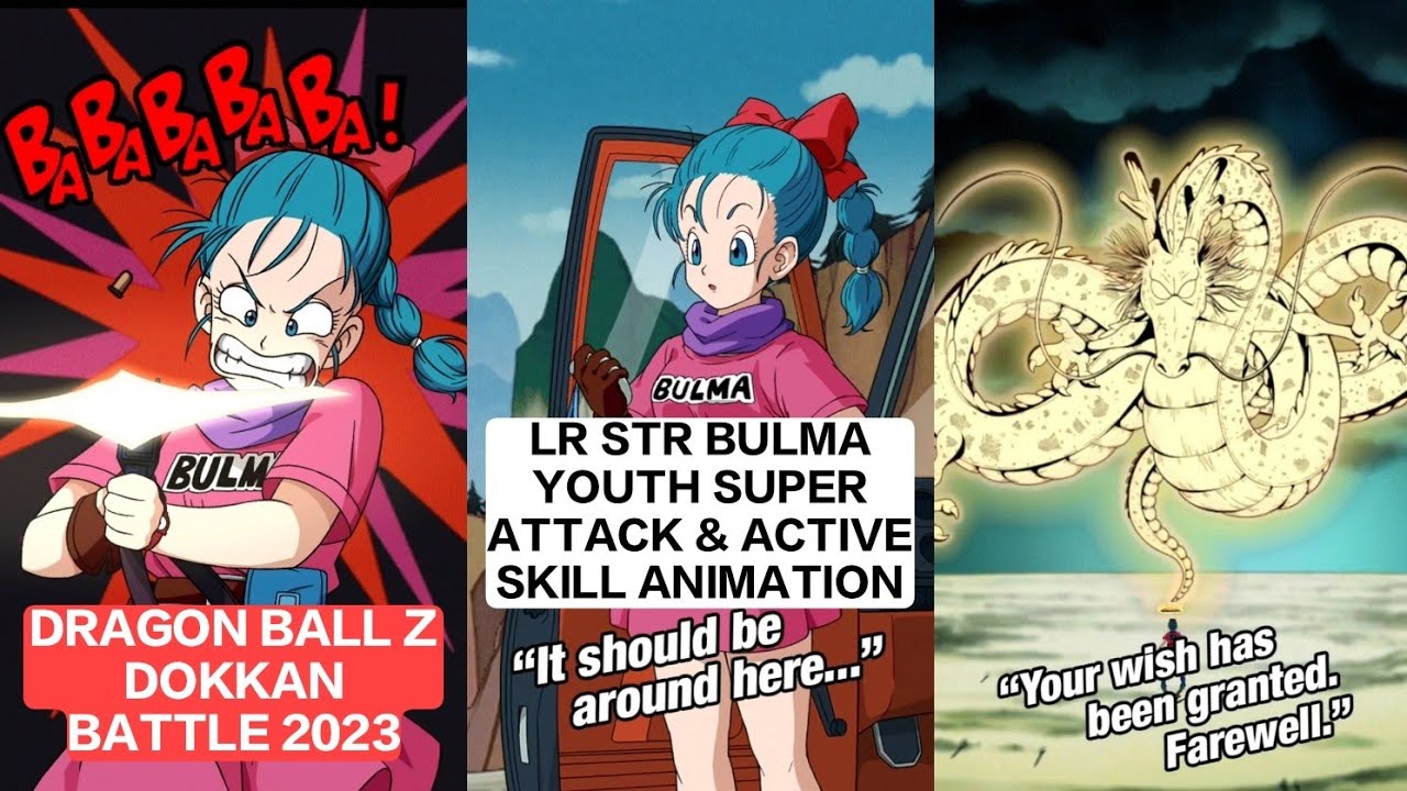 NEW LR BULMA Super Attack & BULMA Active Skill Dragon Ball Z Dokkan ...