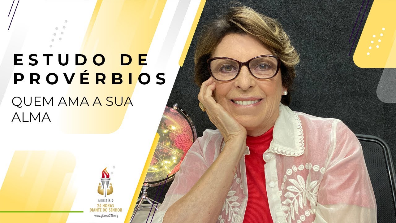 QUEM AMA A SUA ALMA - Provérbios 19:08 - YouTube