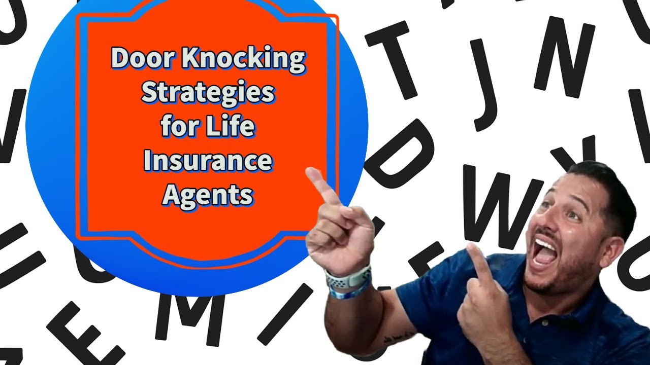 Door Knocking Strategies for Life Insurance Agents Final Expense ...