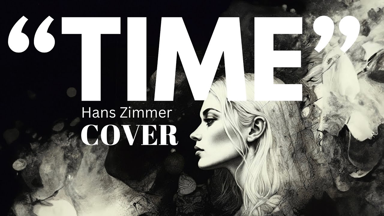 "TIME" Hans Zimmer Cover - YouTube