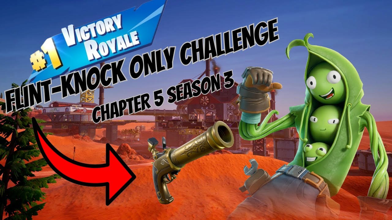 Flint-knock Pistol ONLY Challenge in Chapter 5 Season 3 | Fortnite ...