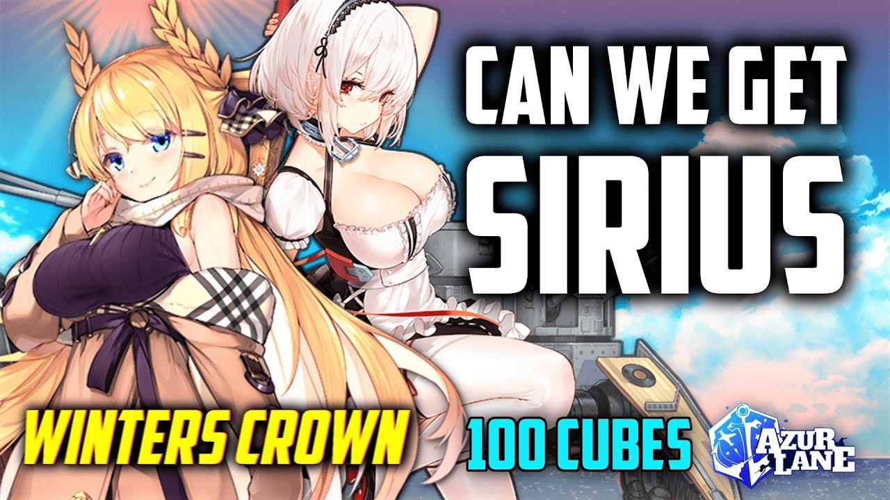 Azur Lane [EN] - 100 Wisdom Cubes for Winter's Crown! Sirius and Victorious, Please! - YouTube