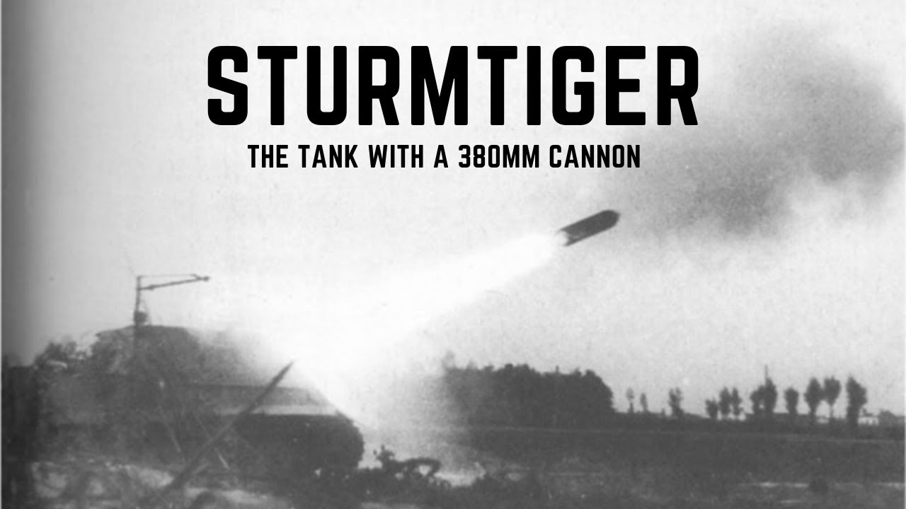 Sturmtiger - The Tank With A 380mm Cannon - YouTube