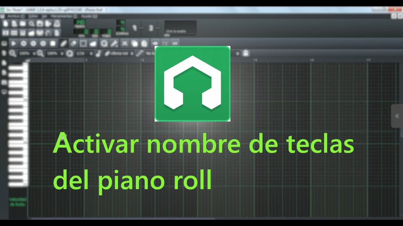 ¿COMO ACTIVAR NOMBRE DE TECLAS DE PIANO ROLL EN LMMS? - YouTube