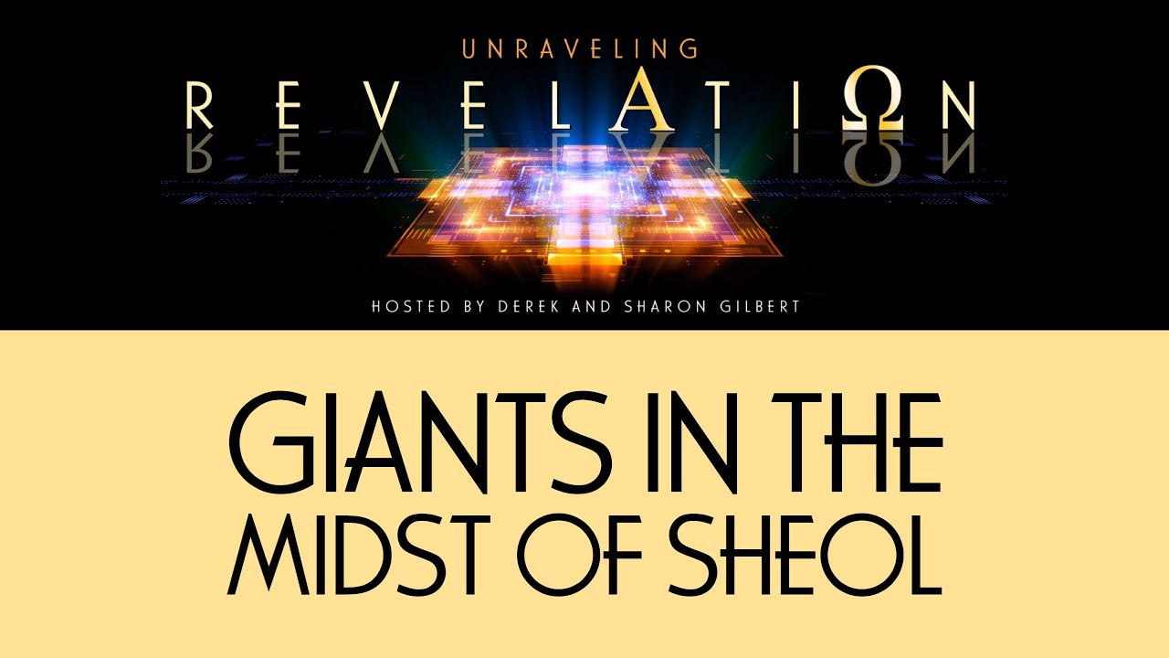 Unraveling Revelation: Giants in the Midst of Sheol - YouTube